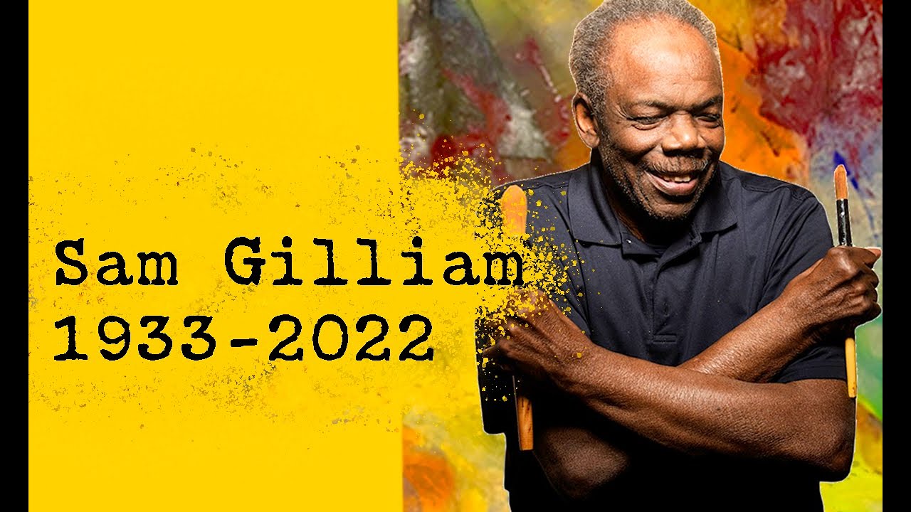 Sam Gilliam | 1933-2022 | Abstract Painter | Colorfield Artist | Sam's ...
