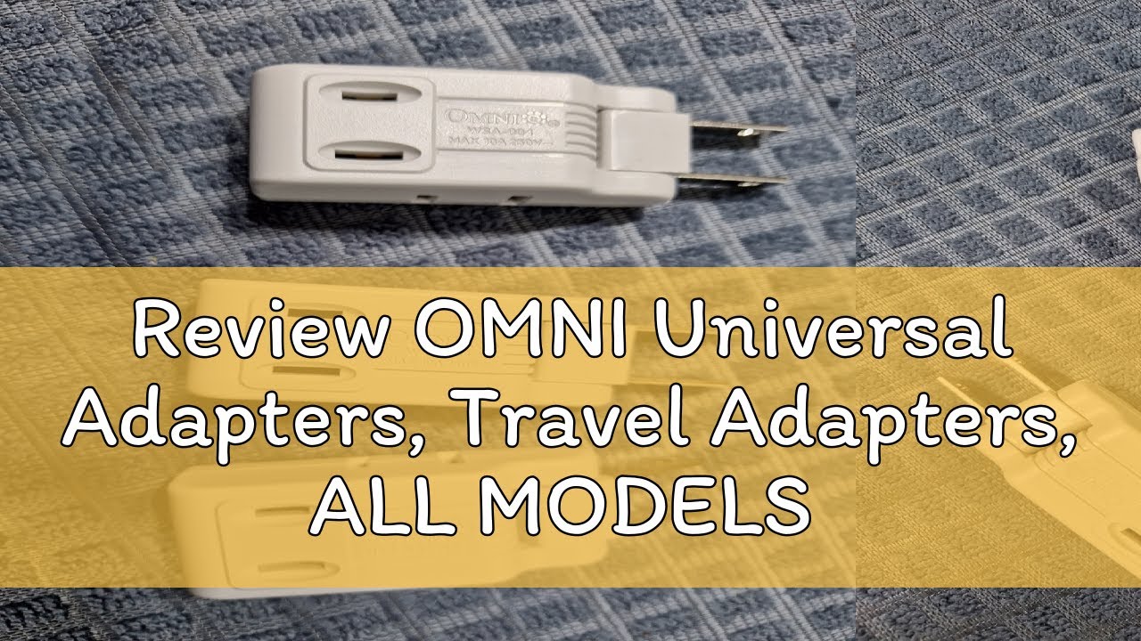 Review OMNI Universal Adapters, Travel Adapters, ALL MODELS - YouTube
