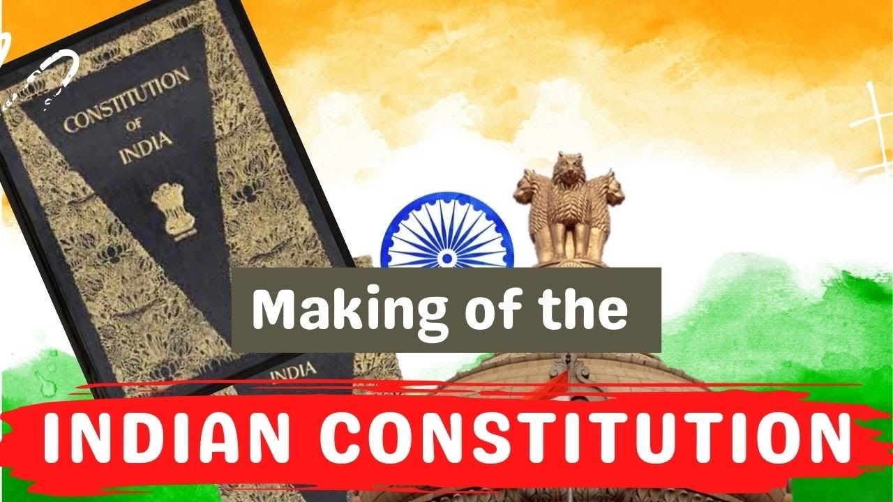 Making of the Indian Constitution | Composition of constituent assembly ...