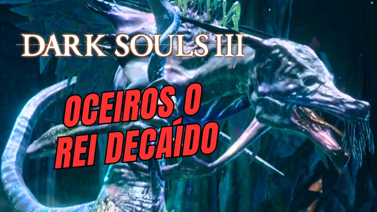 DARK SOULS 3 - Caminho, localização e boss fight - OCEIROS O REI ...