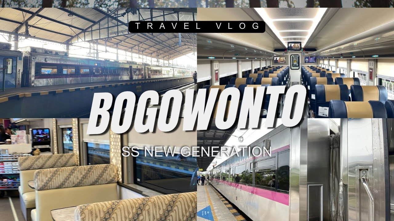 KERETA BOGOWONTO EKONOMI SS NEW GENERATION RELASI LEMPUYANGAN (LPN ...
