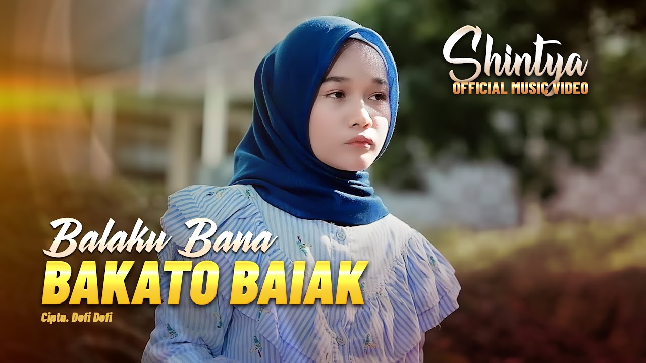 BALAKU BANA BAKATO BAIAK - SINTYA ARIANI (OFFICIAL MUSIC VIDEO) - YouTube
