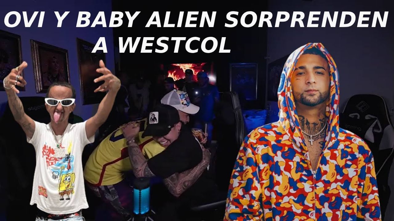 OVI Y BABY ALIEN SORPRENDEN A WESTCOL EN DIRECTO - YouTube