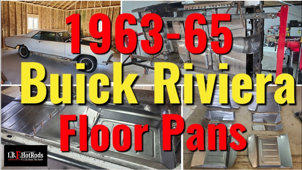 1963-1965 Buick Riviera Full Floor Pan Kit Installation | Custom ...