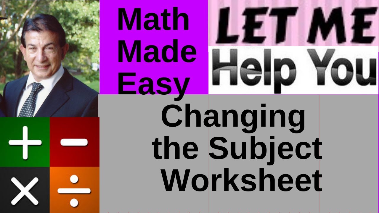 Changing the Subject Worksheet - YouTube