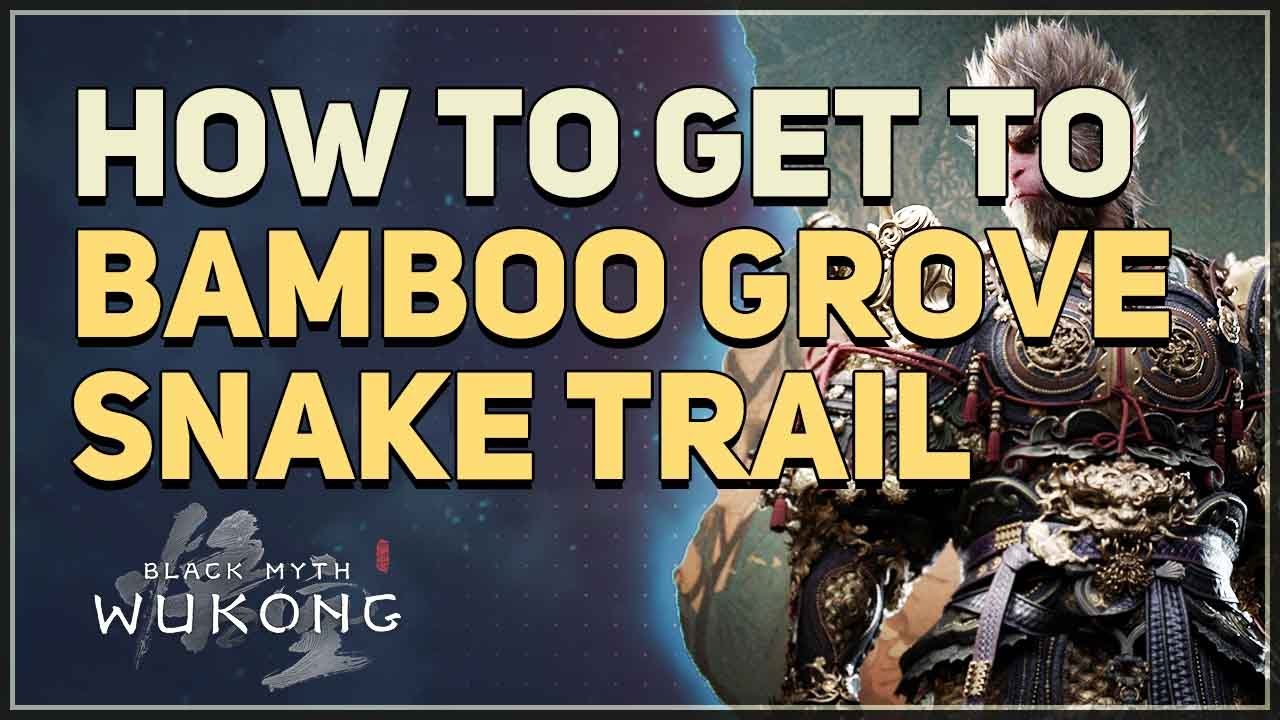 How to get to Bamboo Grove Snake Trail Black Myth Wukong - YouTube