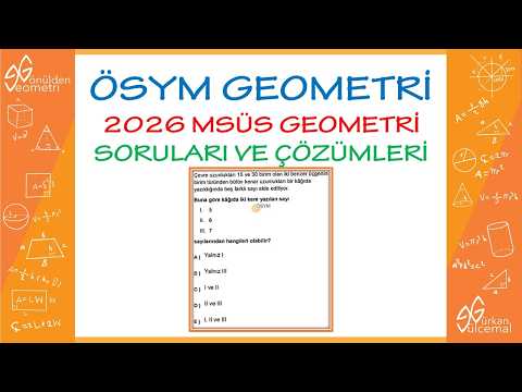 2026 MSÜ SINAVI GEOMETRİ SORU VE ÇÖZÜMLERİ