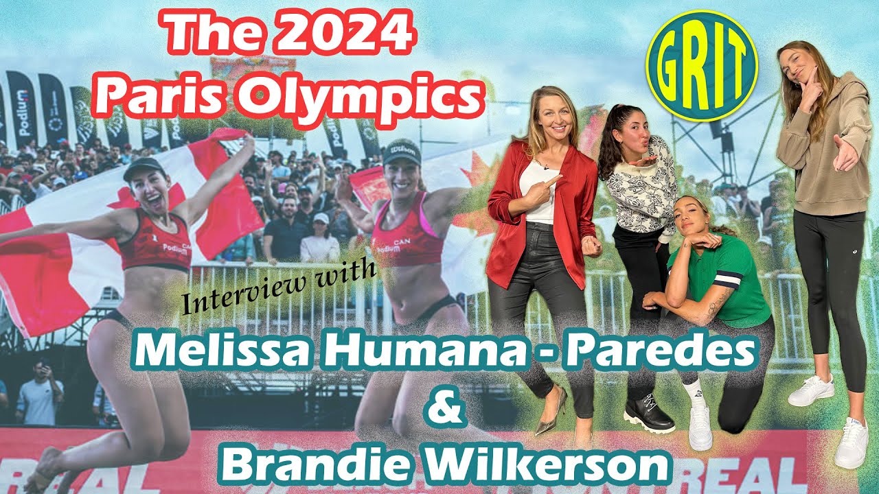 Team Canada's Melissa Humana-Paredes & Brandie Wilkerson - 2024 Paris ...