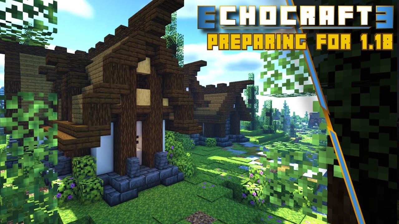 EchoCraft Minecraft 1.17.1 SMP S3 E23: Preparing for 1.18! - YouTube