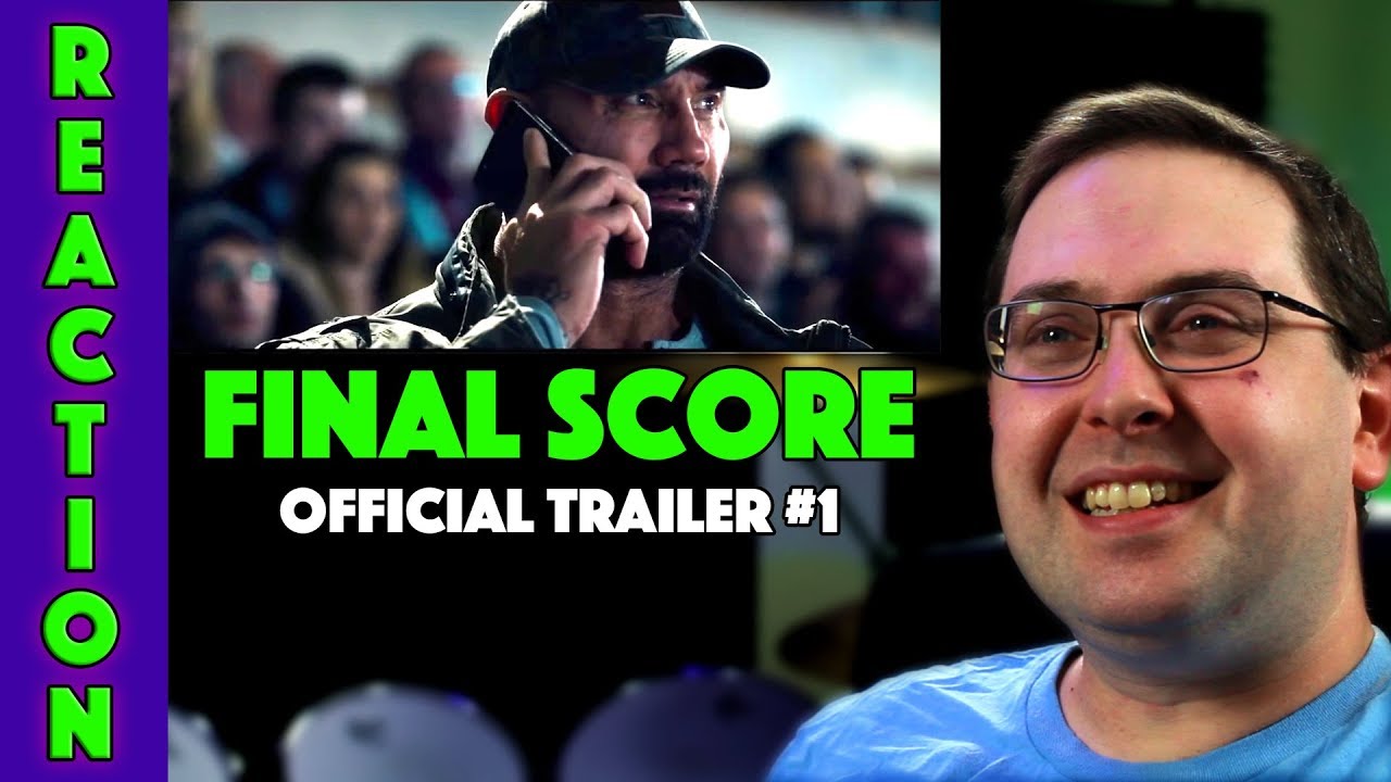 REACTION! Final Score Trailer #1 - Dave Bautista Movie 2018 - YouTube