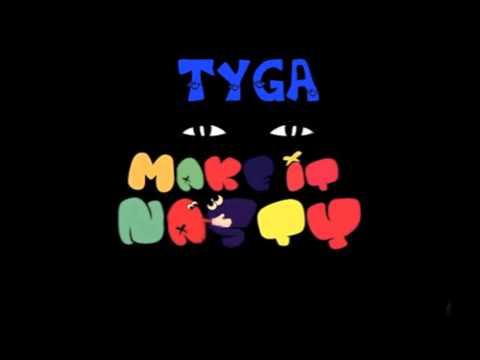 Tyga | Make It Nasty