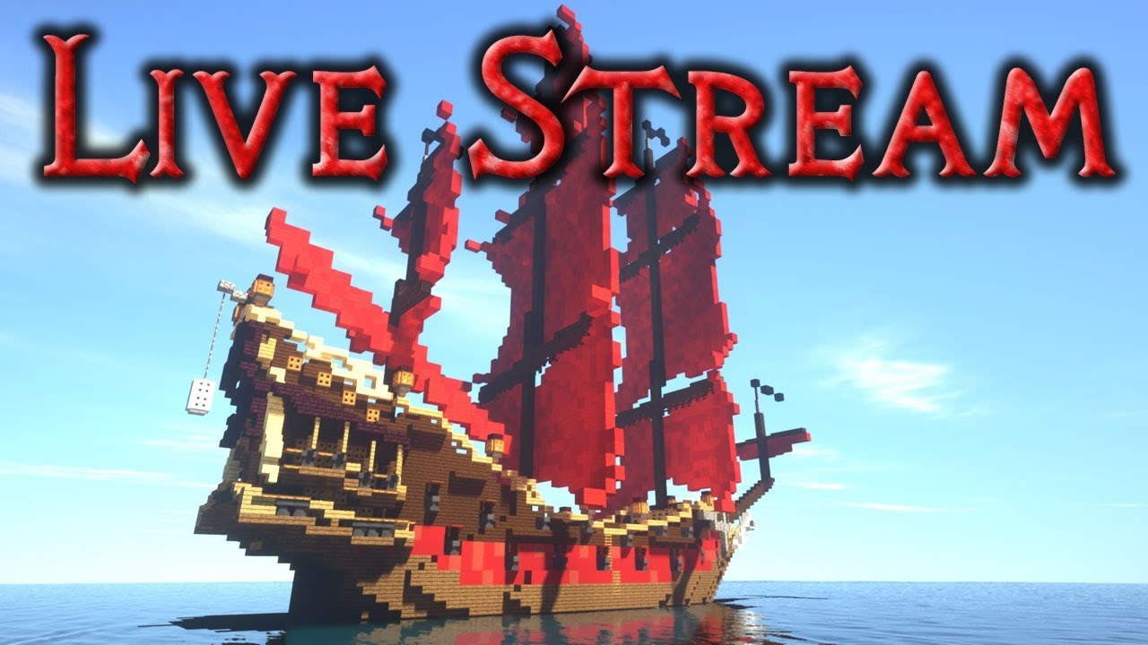 LIVE STREAM REPLAY - Minecraft: Building the Queen Anne's Revenge (Part ...