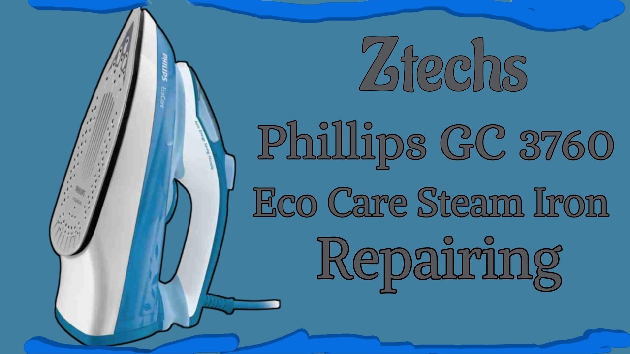 Phillips Iron Repair | Phillips GC3760 | Eco Care | Steam Iron Repair ...