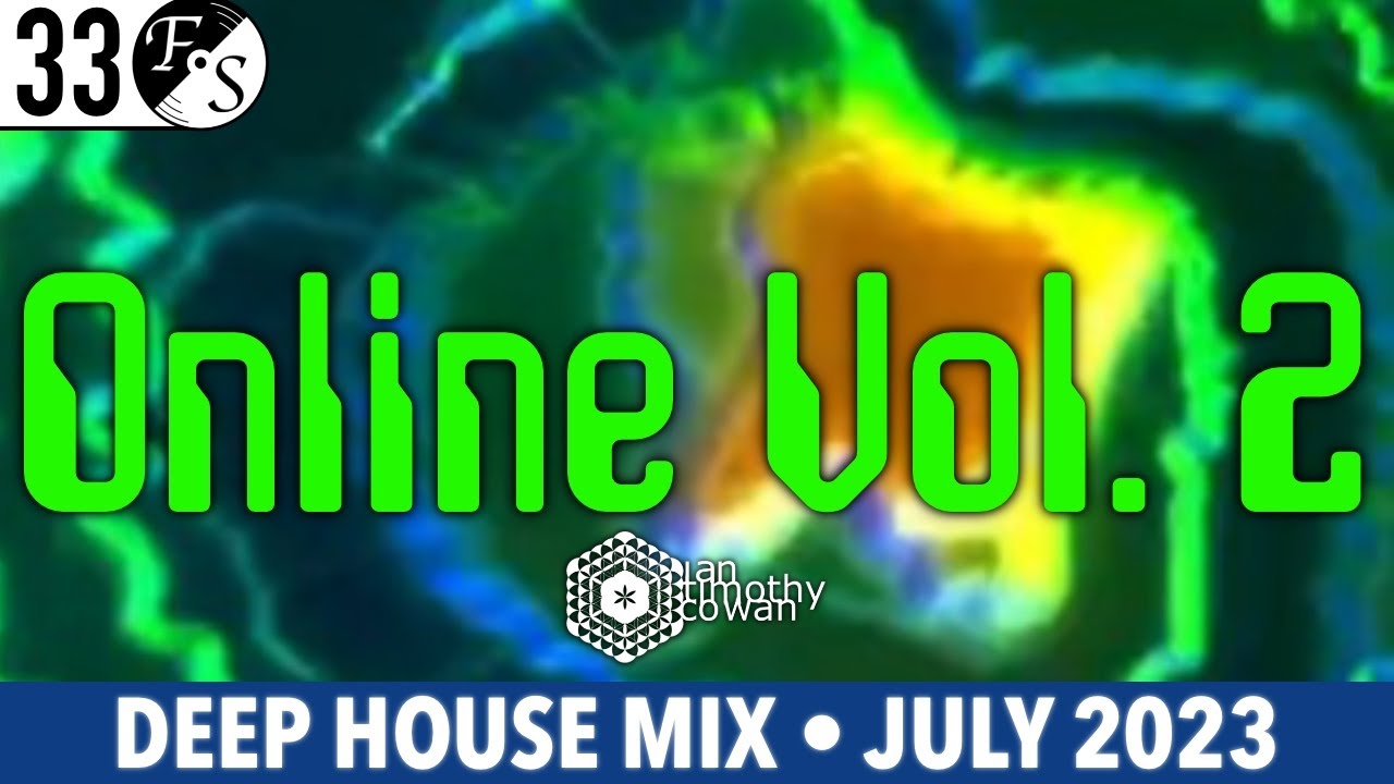 Ian Cowan - Online Vol. 2 [Deep House] [FS#33] [DJ Mix] - YouTube