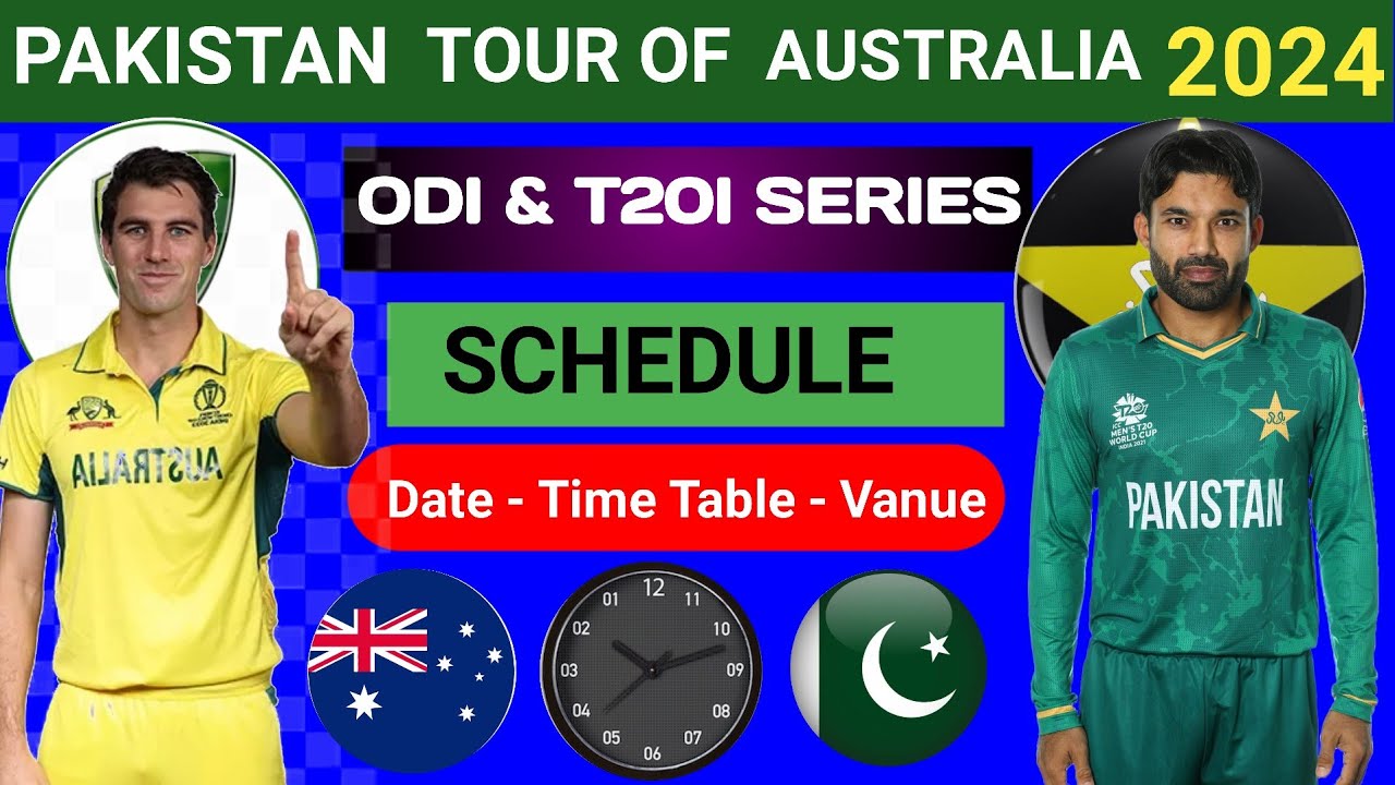 Pak vs Aus ODI & T20I series 2024 Schedule| Aus vs pak ODI & T20I ...