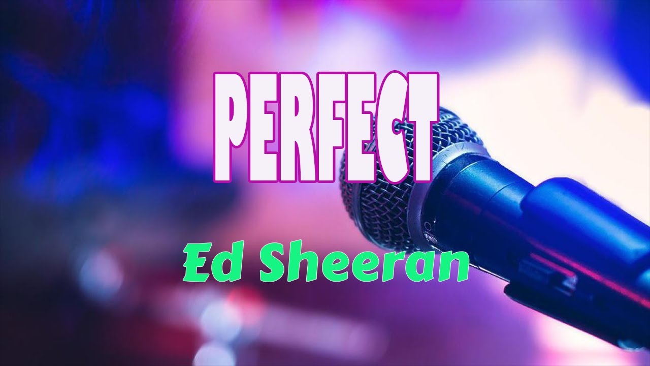 KARAOKE LOW KEY PERFECT - ED SHEERAN - YouTube
