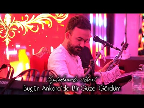 Kızılcahamamlı Ahmet - Bugün Ankara’da Bir Güzel Gördüm - Uzun Hava 