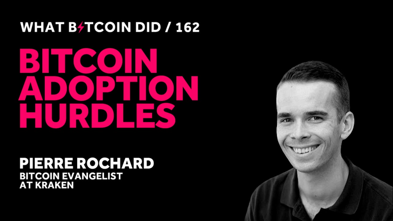Pierre Rochard on Bitcoin Adoption Hurdles - YouTube