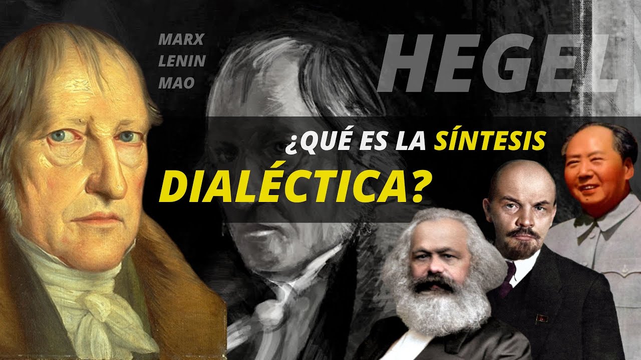 La dialéctica (contradicción y síntesis) en Hegel, Marx, Lenin y Mao ...