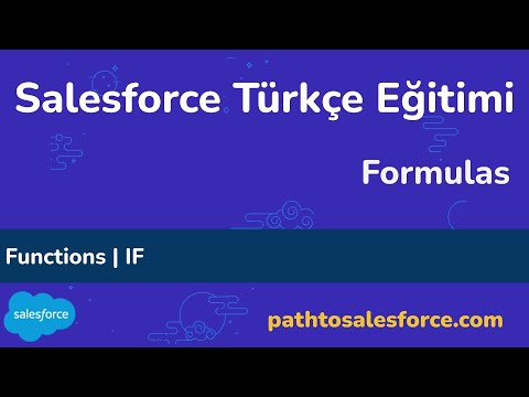 Salesforce Türkçe Formüller 09 IF