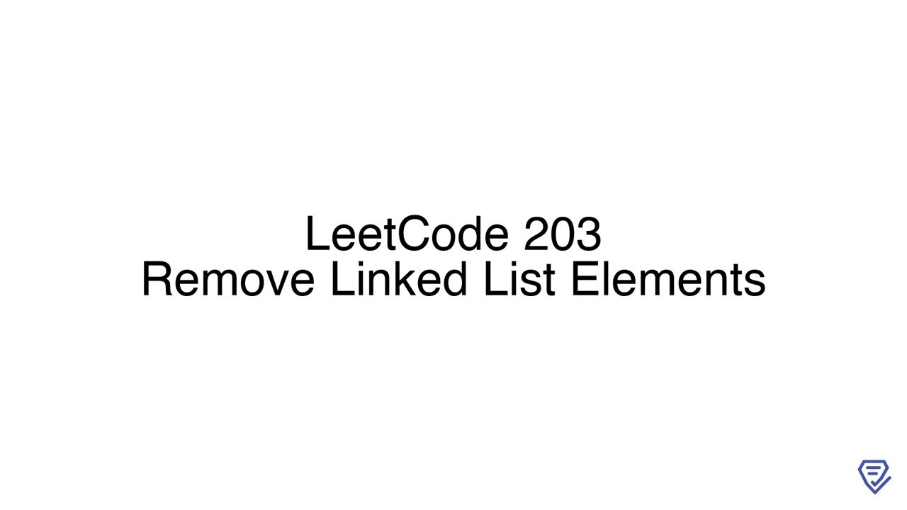 LeetCode 203: Remove Linked List Elements - YouTube