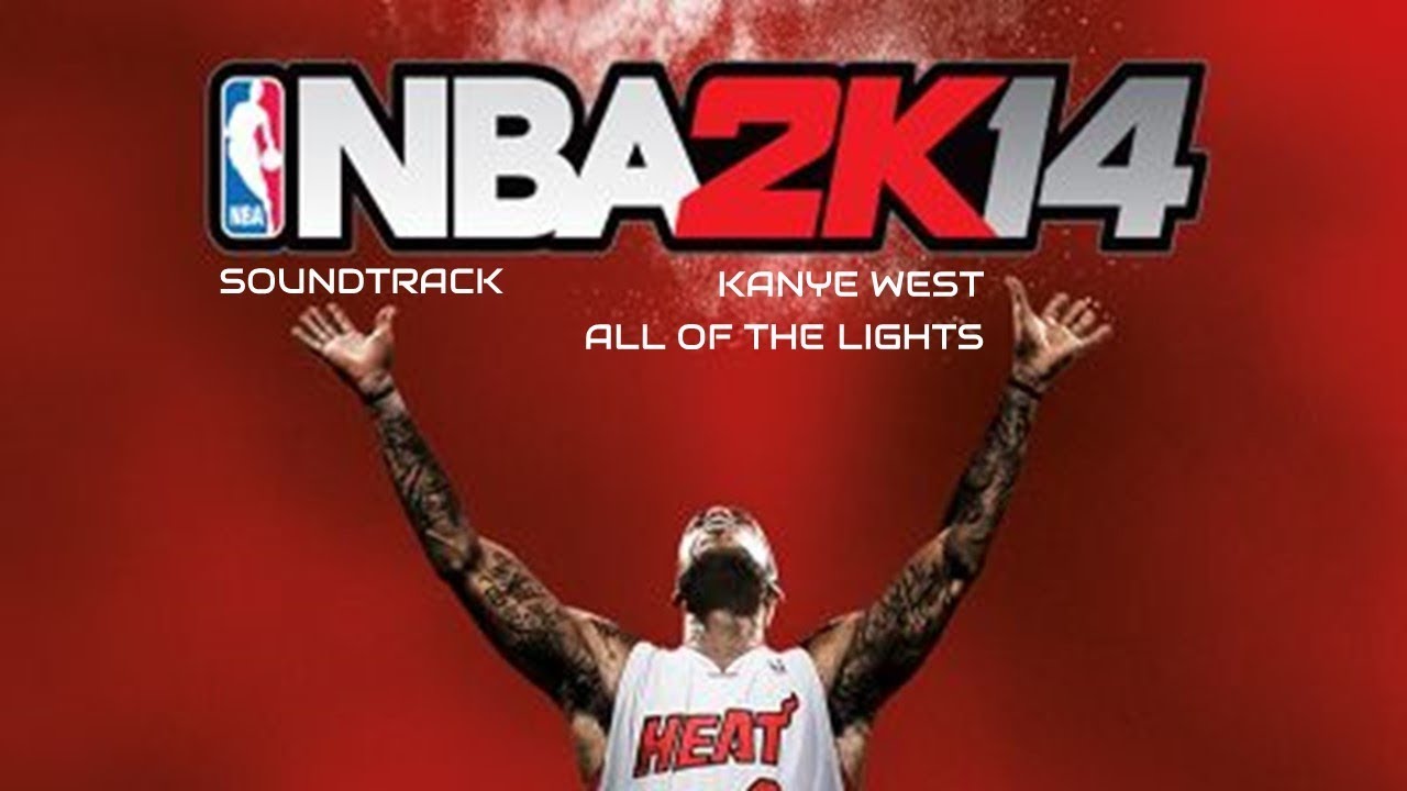 NBA 2K14 Soundtrack - Kanye West - All Of The Lights - YouTube