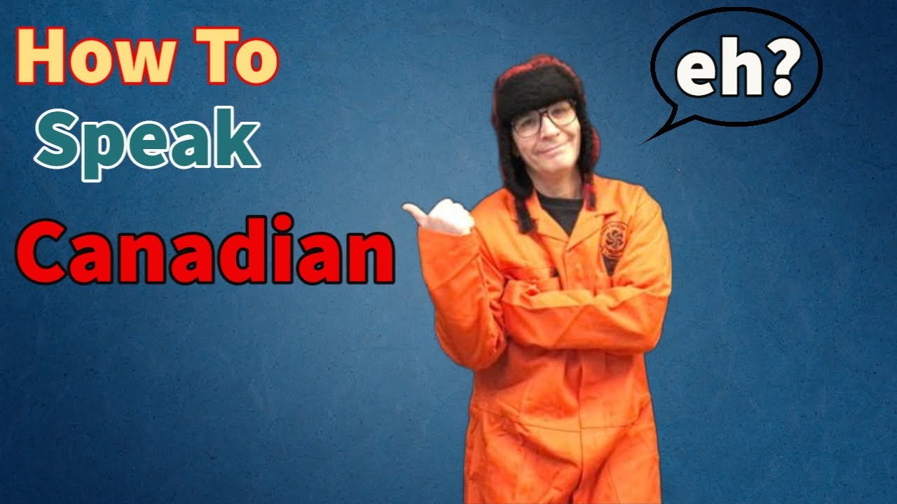 How to speak canadian! - YouTube