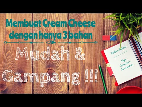 RESEP CREAM CHEESE | MUDAH DAN GAMPANG MEMBUATNYA - YouTube