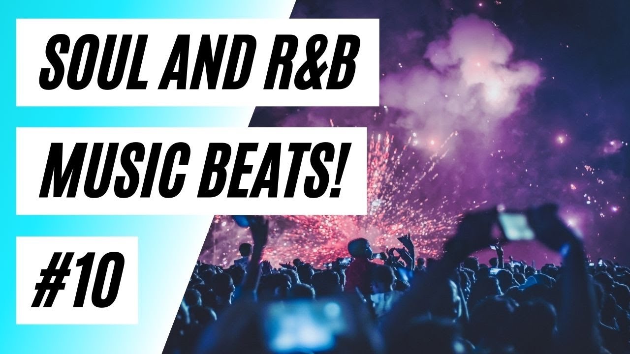 🟢The Best Soul and RnB Music Beats Must Watch! #10 - YouTube