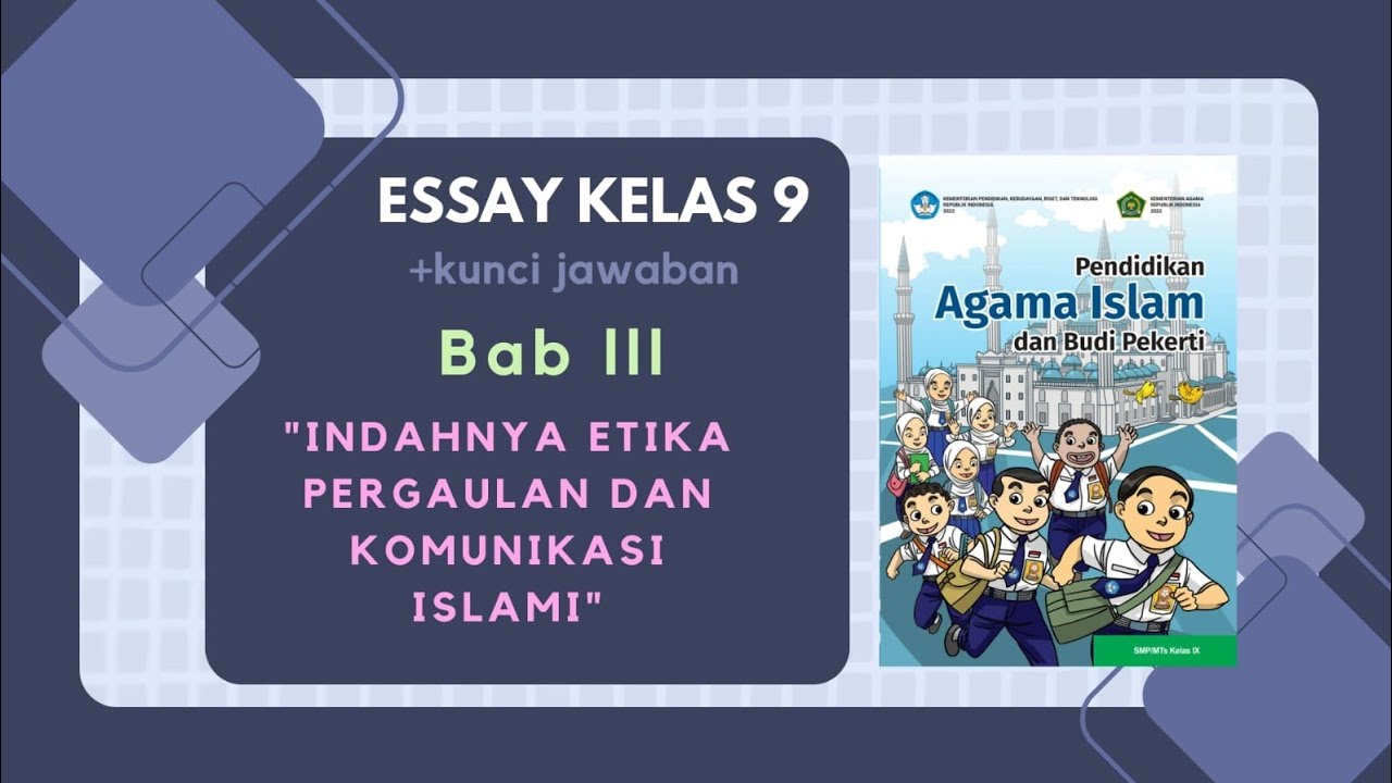 KUNCI JAWABAN ESSAY BAB 3 || INDAHNYA ETIKA PERGAULAN DAN KOMUNIKASI ...