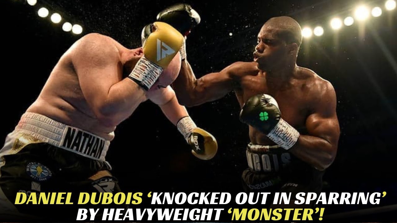 Daniel Dubois ‘Knocked Out In Sparring’ By Heavyweight ‘Monster’ - YouTube