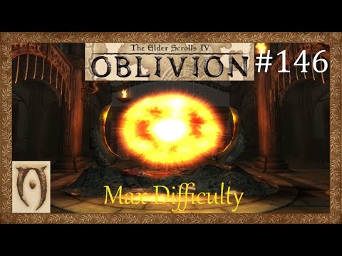 The Elder scrolls IV Oblivion-Max Difficulty-Part 146 (Mankar Cameron's ...