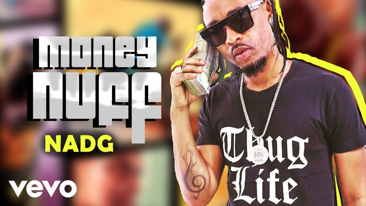 Nadg - Money Nuff (official audio) - YouTube