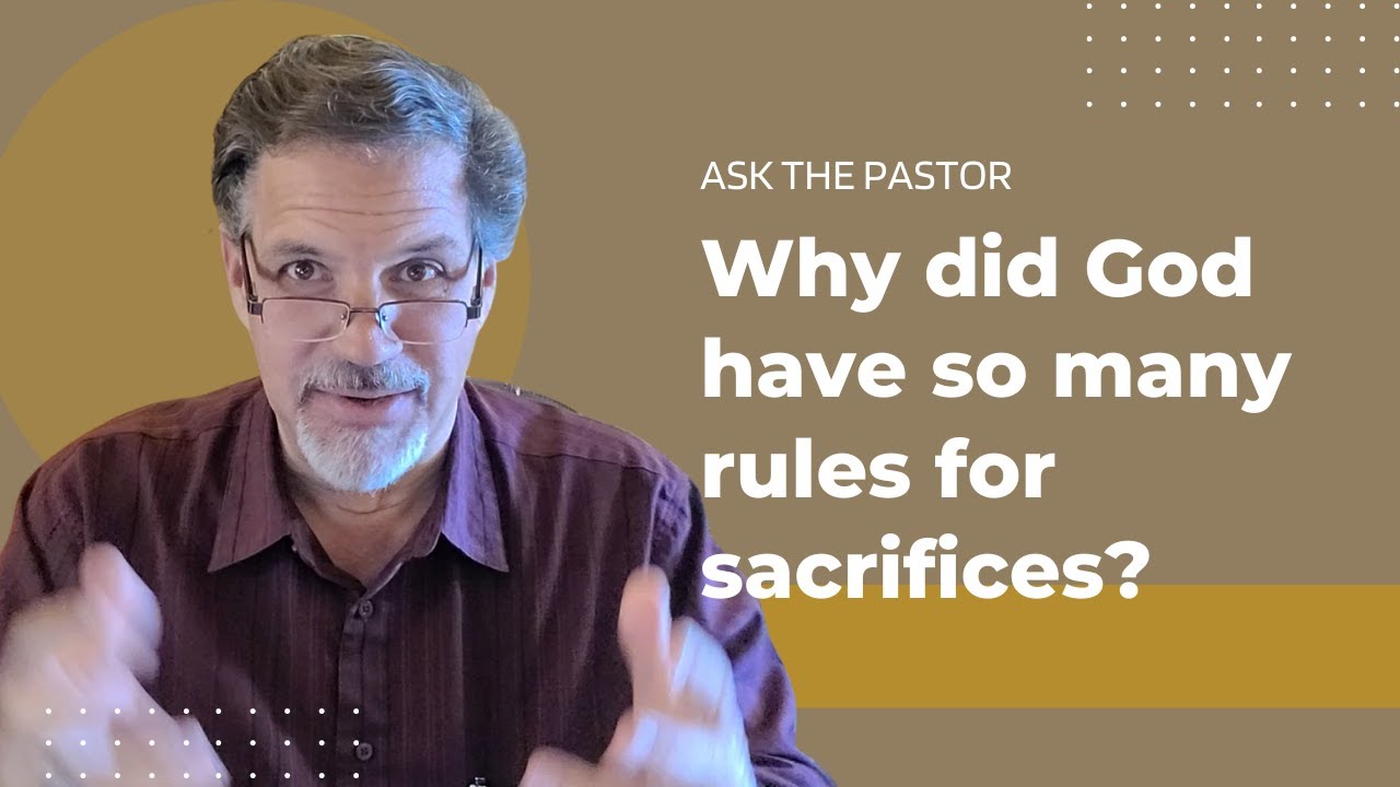 Why Did God Have So Many Rules for Sacrifices? | Answer #2 - YouTube