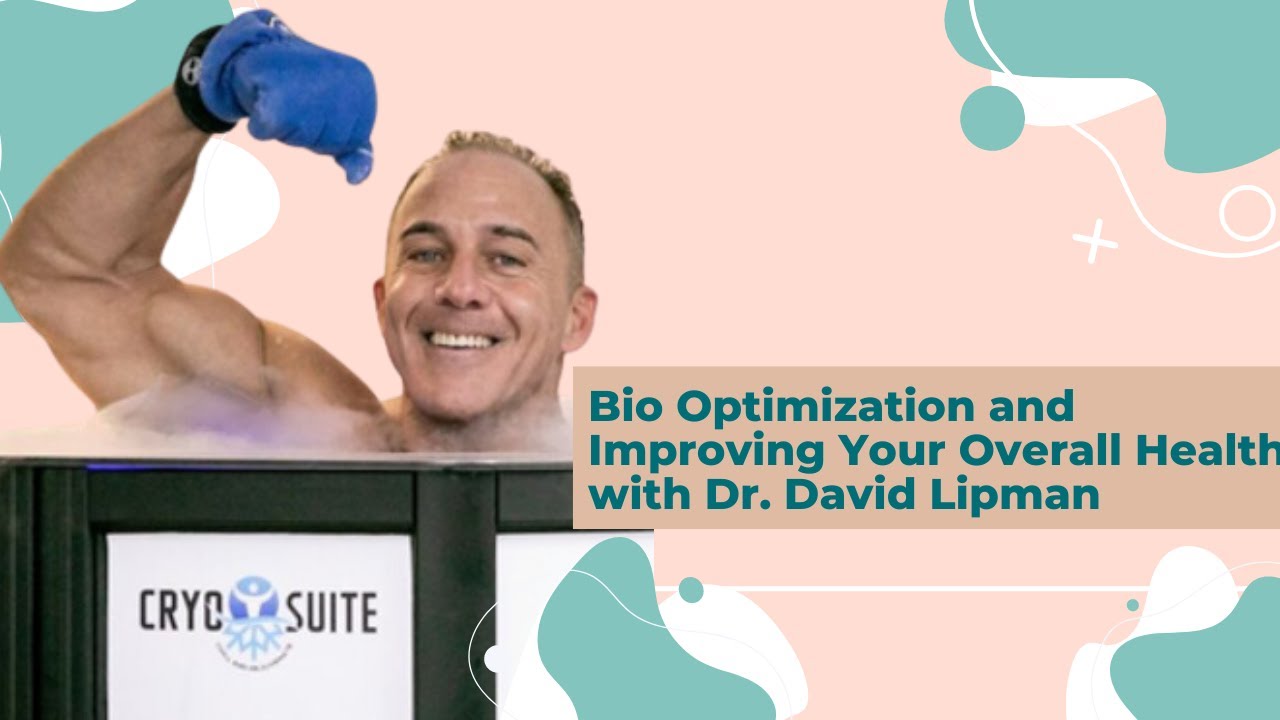 Bio Optimization and Improving Your Overall Health with Dr. David Lipman - YouTube