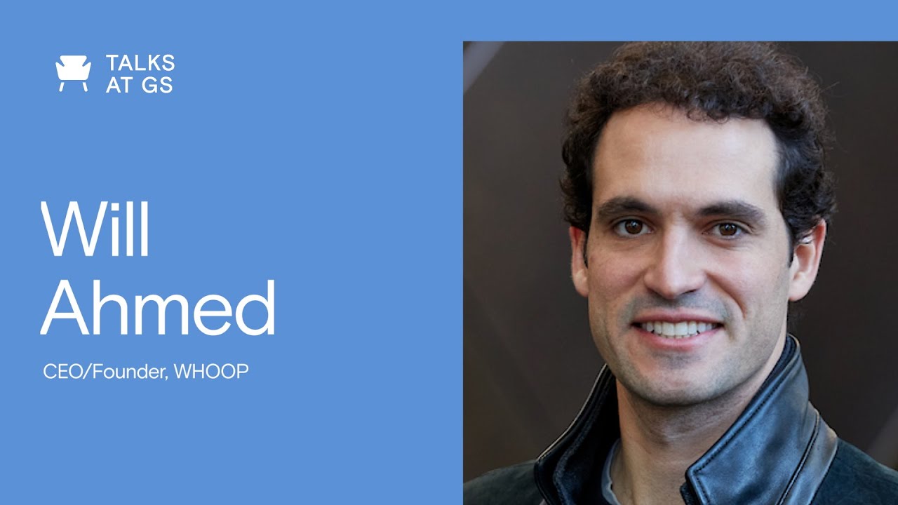 A Conversation With Will Ahmed, Founder and CEO of WHOOP - YouTube