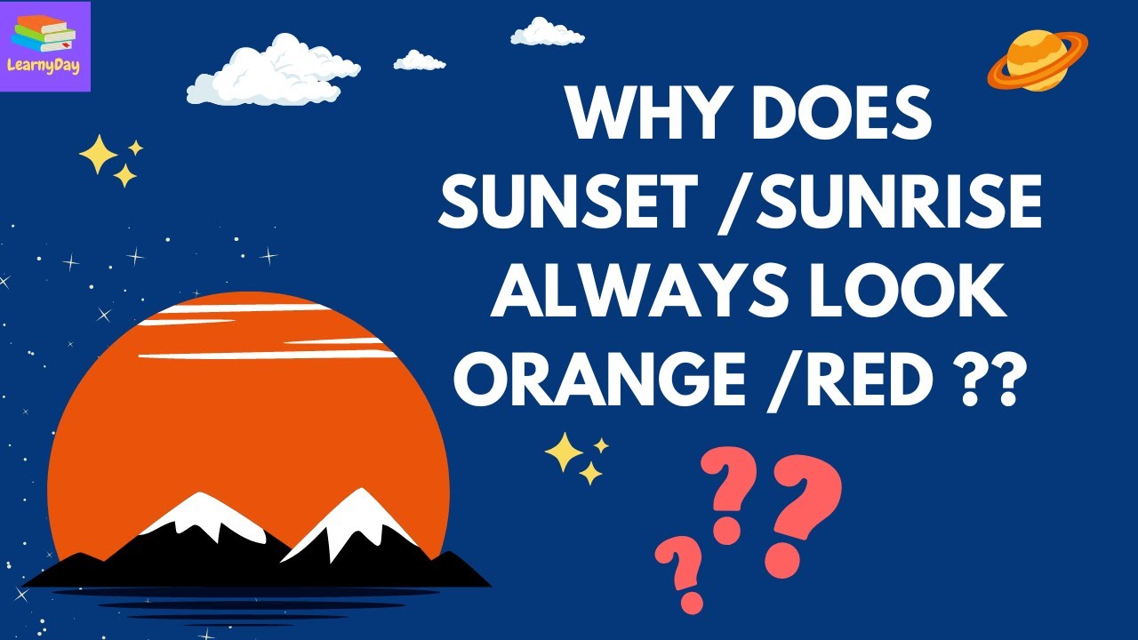 Why Does Sun Appear Red / Orange During Sunrise & Sunset ?? Do You Know ...