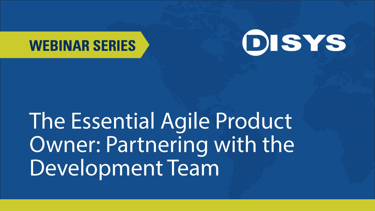 Webinar: The Essential Agile Product Owner - Partnering with the ...