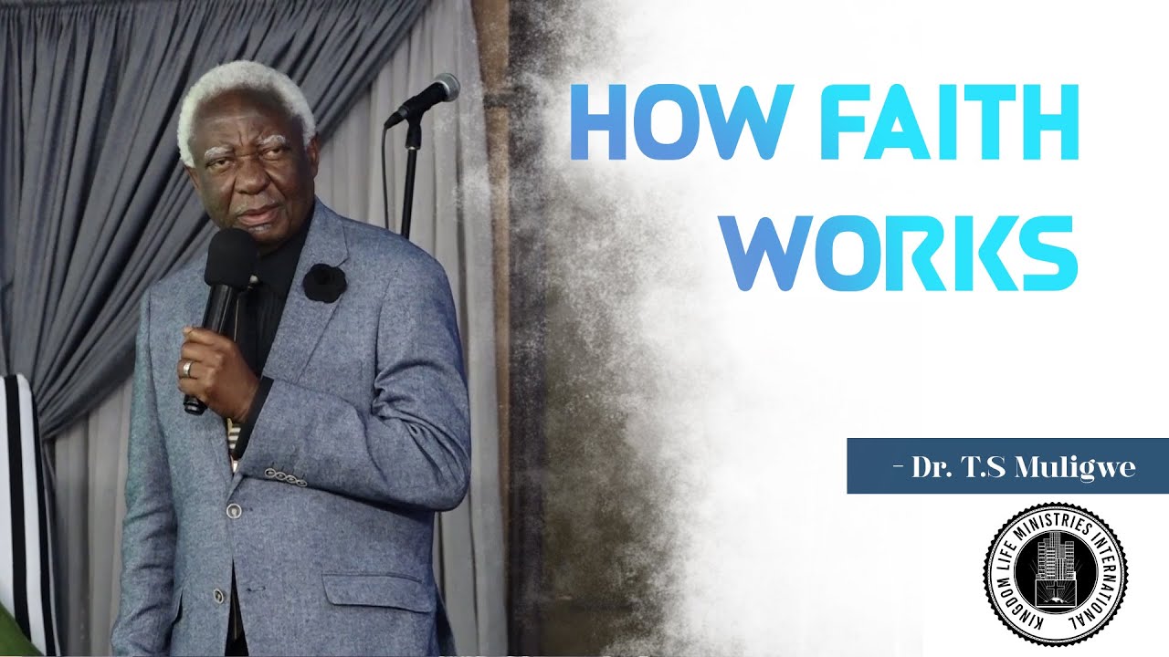 Dr. T.S Muligwe - How Faith Works | 17 August 2025 - YouTube