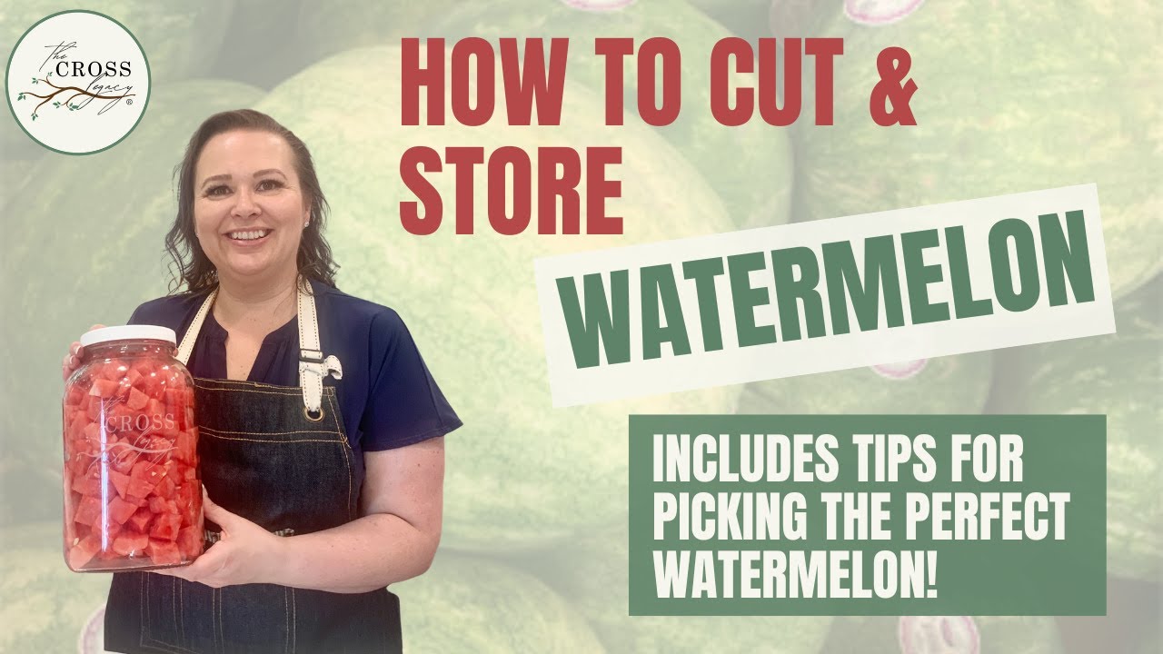How to Pick, Cut, and Store Watermelon 🍉 - YouTube
