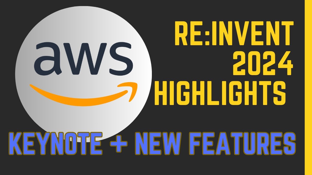 AWS re:Invent 2024 Highlights - reInvent Keynote & New Features ...