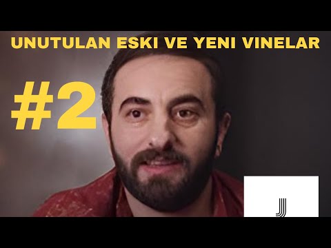 UNUTULAN ESKI VE YENI VINELAR #2
