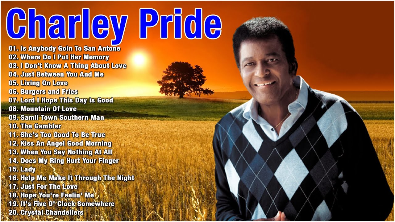 Charley Pride Greatest Hits 2022 - Best Of Charley Pride - The Best ...