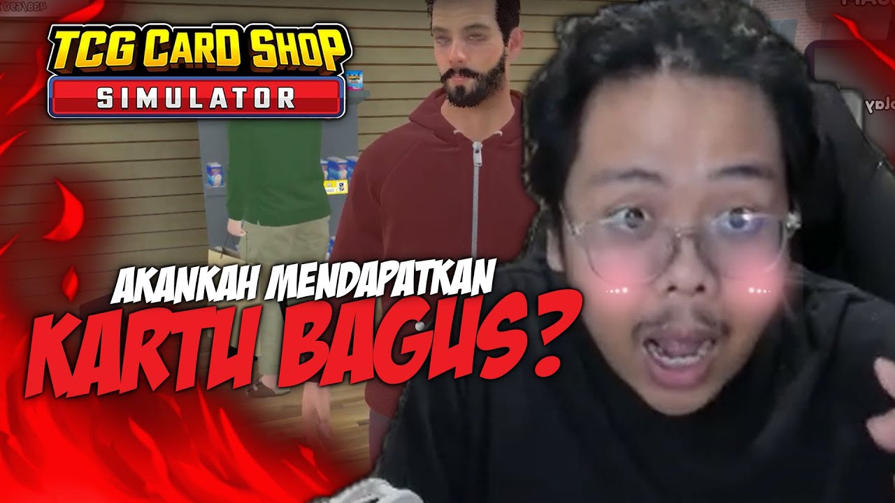 GACHA KARTU DAN MEMPERBESAR TOKO - TCG CARD SHOP SIMULATOR - YouTube