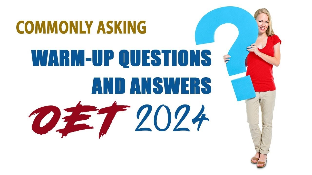 Commonly Asking OET Warm Up Questions 2024 - YouTube