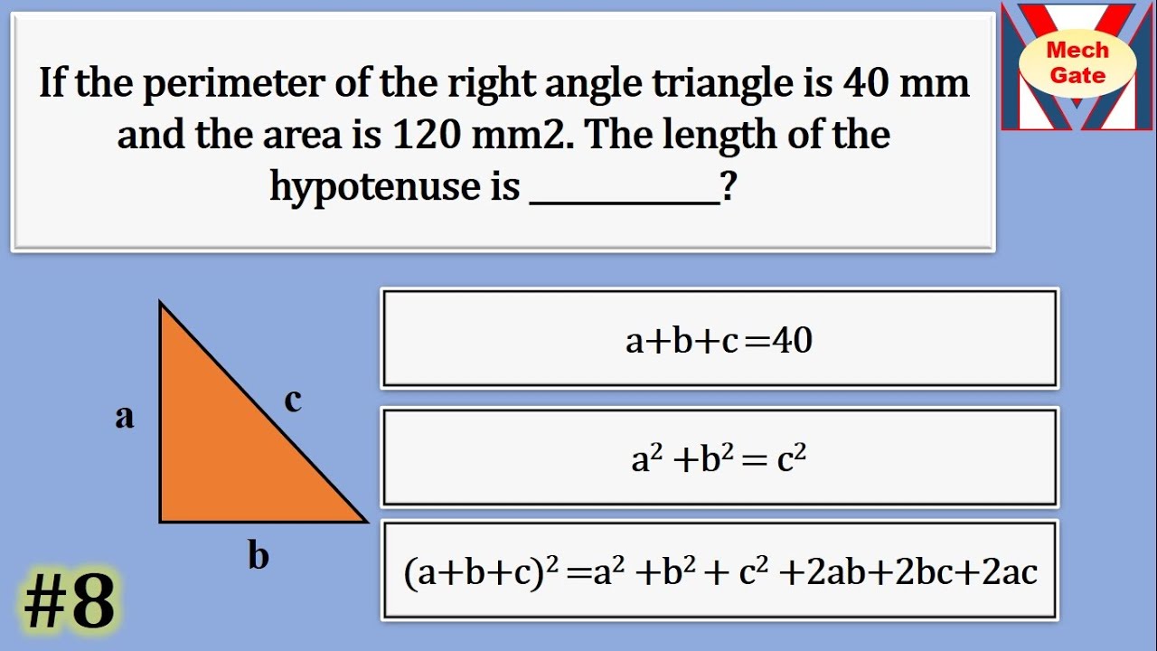 If the perimeter of right angle triangle is 40 mm and the area is 120 ...