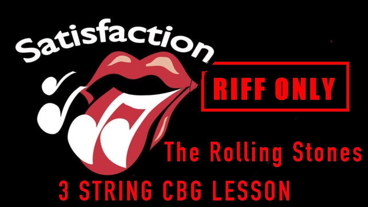 Satisfaction Riff #RollingStones 3 String CBG Lesson # ...