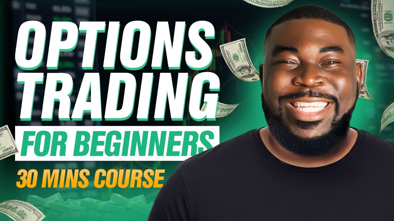 Options Trading 101 Made Simple — Complete 30 Minute Guide - YouTube