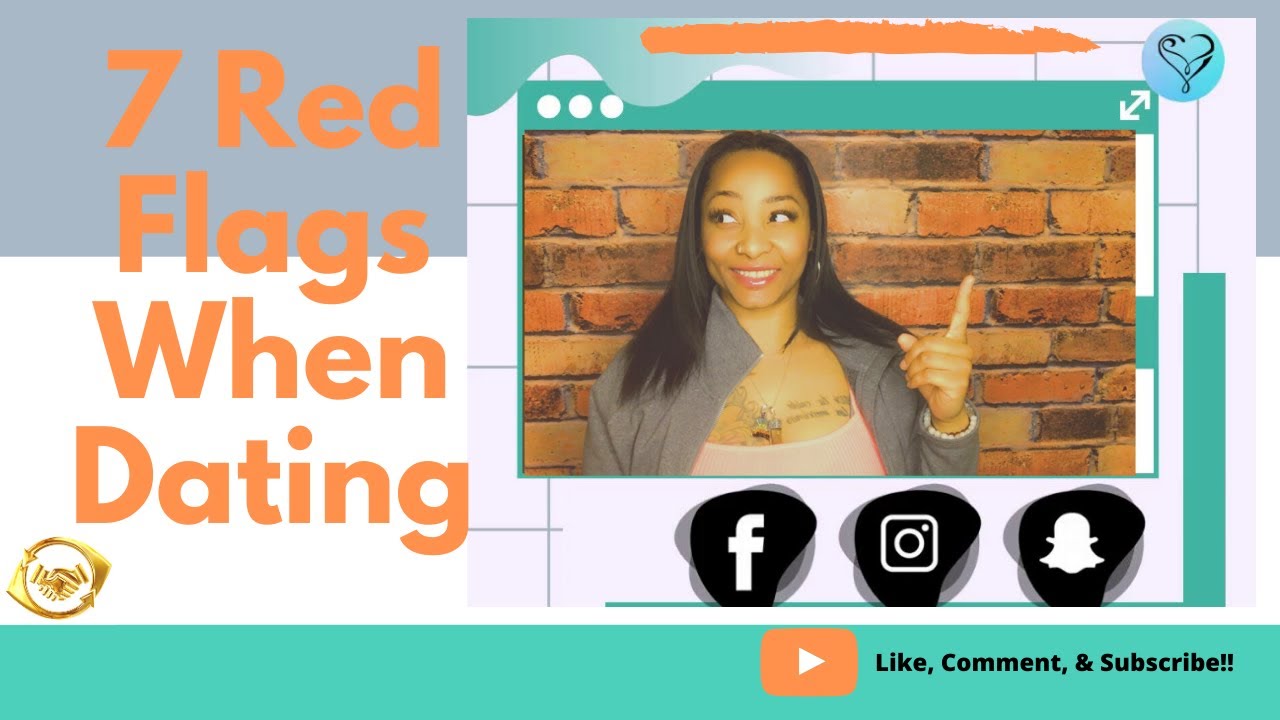7 RED FLAGS WHEN DATING ! - YouTube