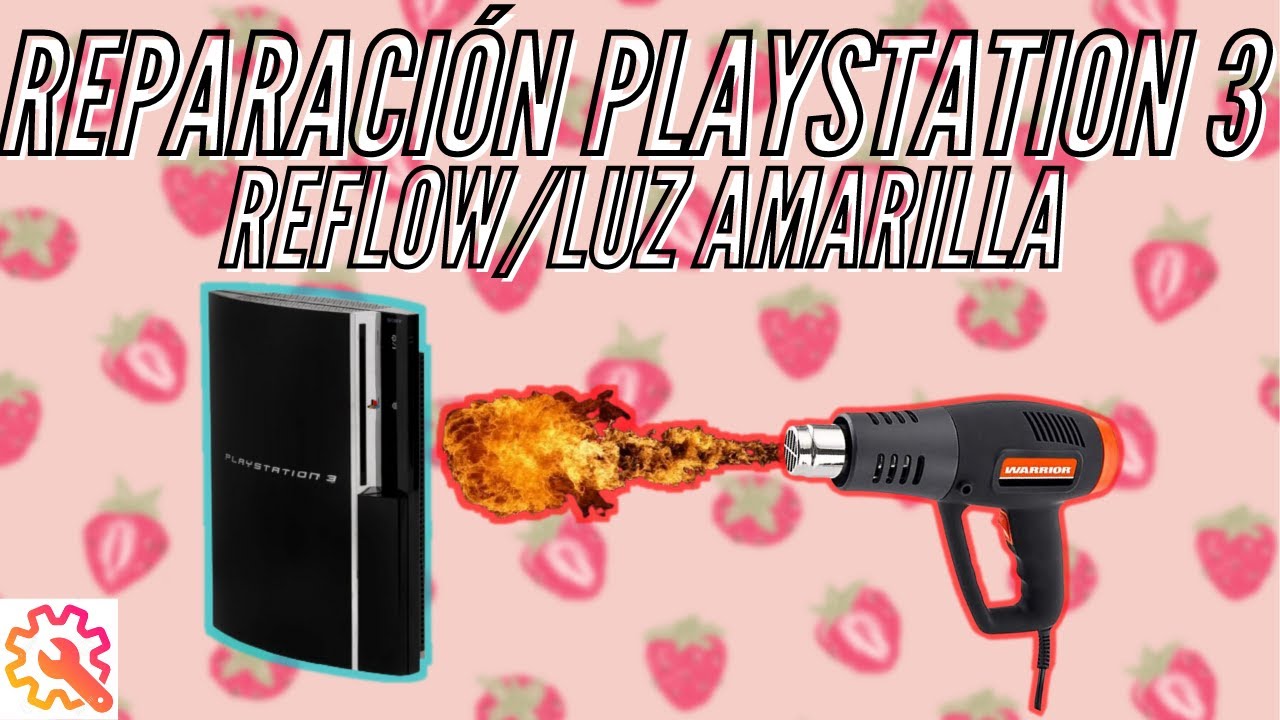 PlayStation 3 Luz Amarilla | Reflow PlayStation 3 Fat | Trocitos de ...